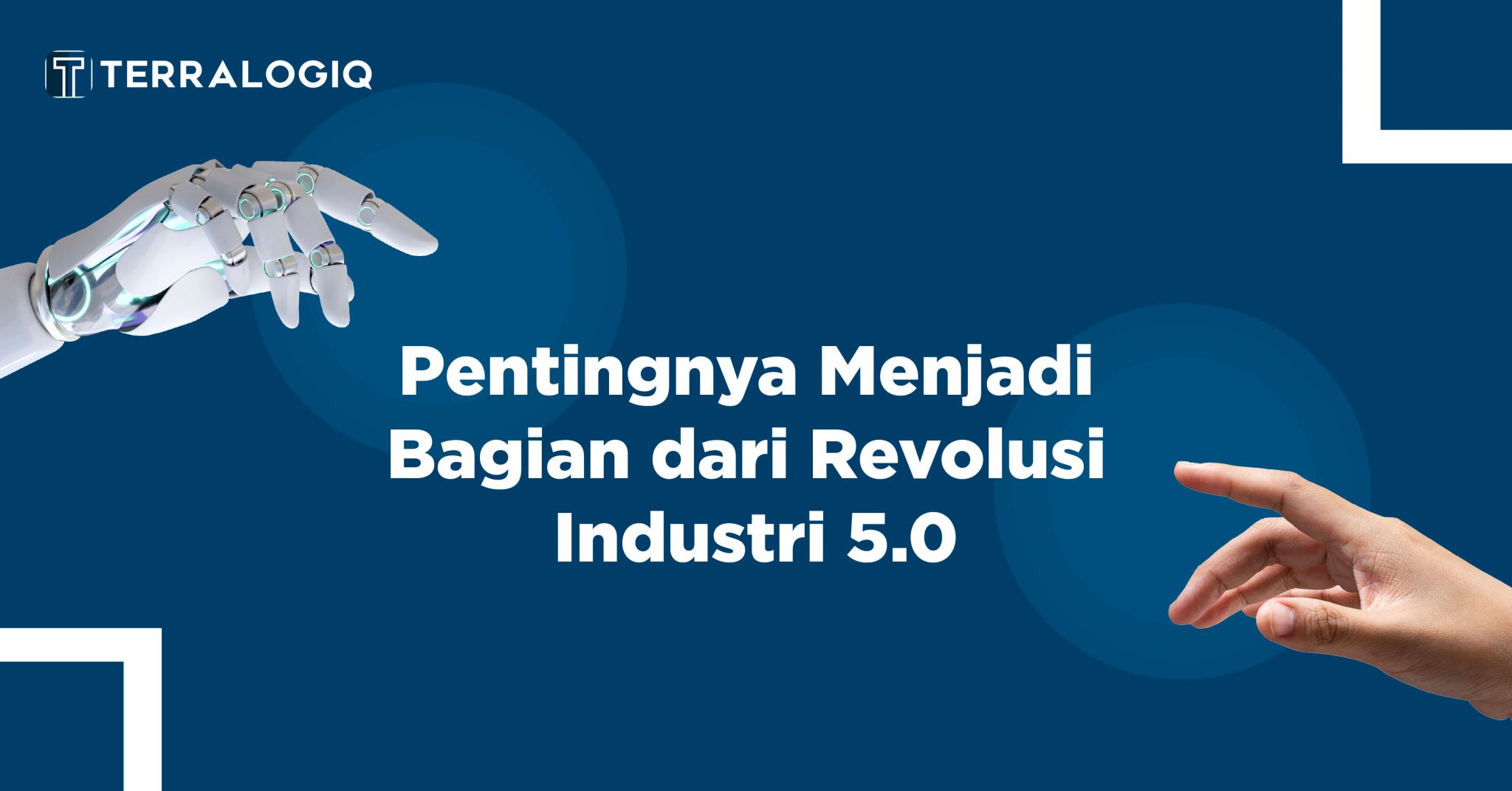 Revolusi Industri 5.0: Transformasi Penting Untuk Bisnis